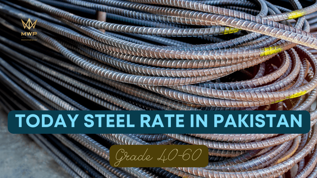 Today Steel Rate in Pakistan for Grade 40-60: Comprehensive Guide