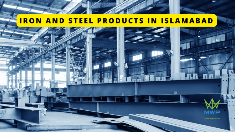 Iron and Steel Products in Islamabad: A Comprehensive Guide - MWPBNP ...