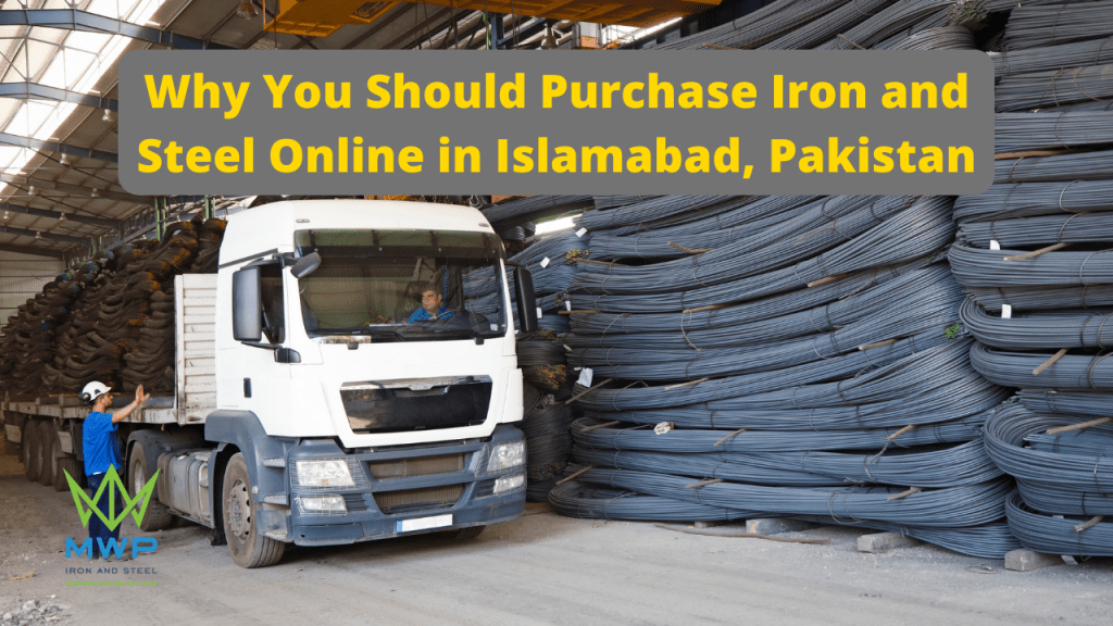 Why You Should Purchase Iron and Steel Online in Islamabad, Pakistan ...