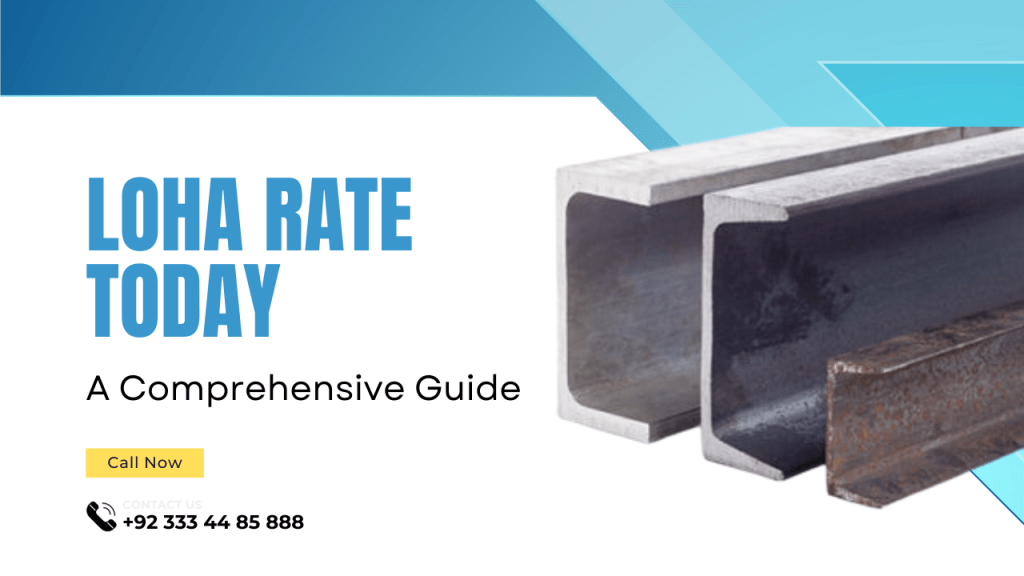 Loha Rate Today: A Comprehensive Guide - MWPBNP - Iron and Steel Trusted Supplier In Pakistan