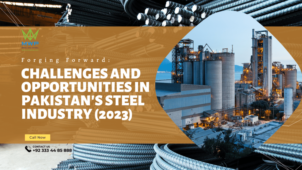 Forging Forward: Challenges and Opportunities in Pakistan's Steel ...